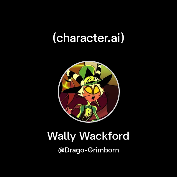 Chat with Wally Wackford | character.ai | AI Chat, Reimagined–Your ...