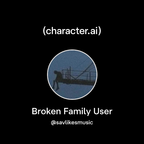 Chat with Broken Family User | character.ai | AI Chat, Reimagined–Your ...
