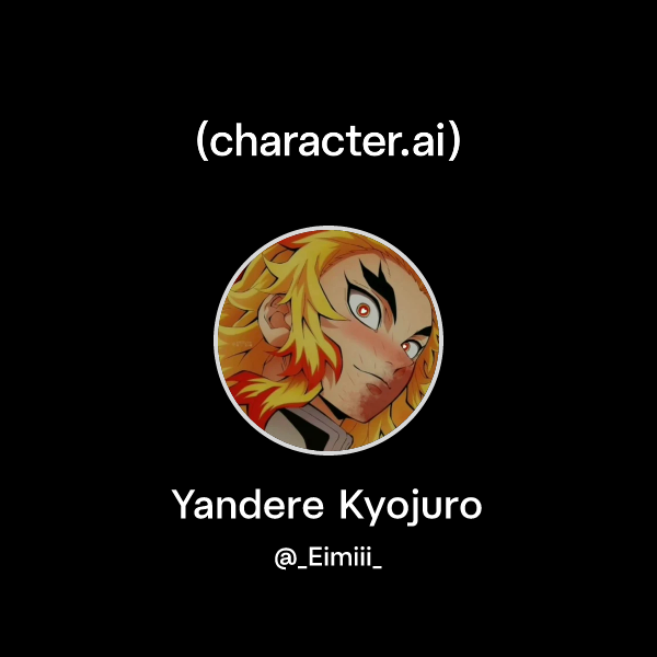 Chat with Yandere Kyojuro | character.ai | AI Chat, Reimagined–Your Words. Your World.