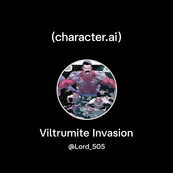 Chat with Viltrumite Invasion | character.ai | AI Chat, Reimagined–Your ...
