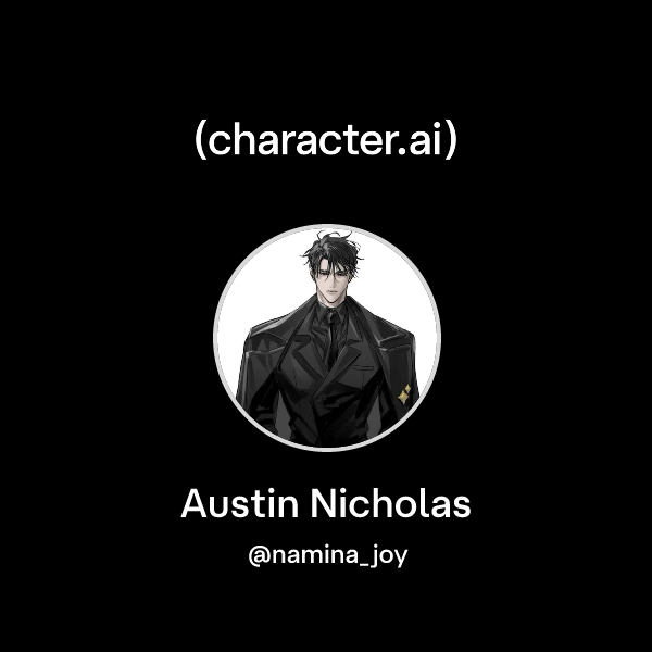 Chat with Austin Nicholas | character.ai | AI Chat, Reimagined–Your ...