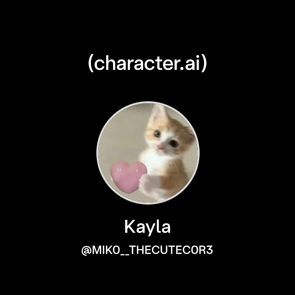 Chat with Kayla | character.ai | AI Chat, Reimagined–Your Words. Your ...