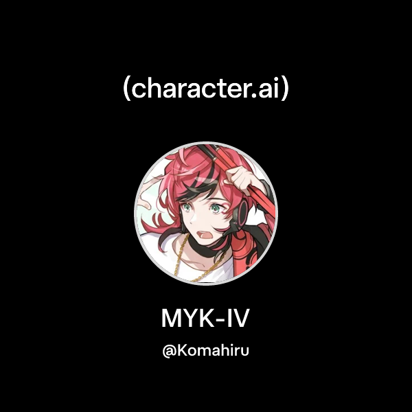Chat with MYK-IV | character.ai | AI Chat, Reimagined–Your Words. Your ...