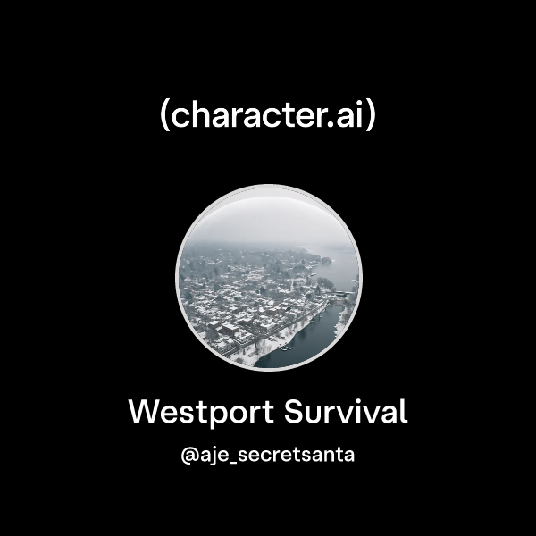 Chat with Westport Survival | character.ai | AI Chat, Reimagined–Your ...