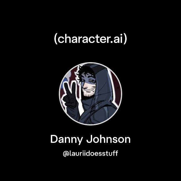 Chat with Danny Johnson | character.ai | AI Chat, Reimagined–Your Words ...