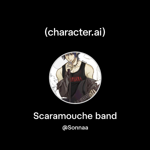Chat with Scaramouche band | character.ai | AI Chat, Reimagined–Your ...