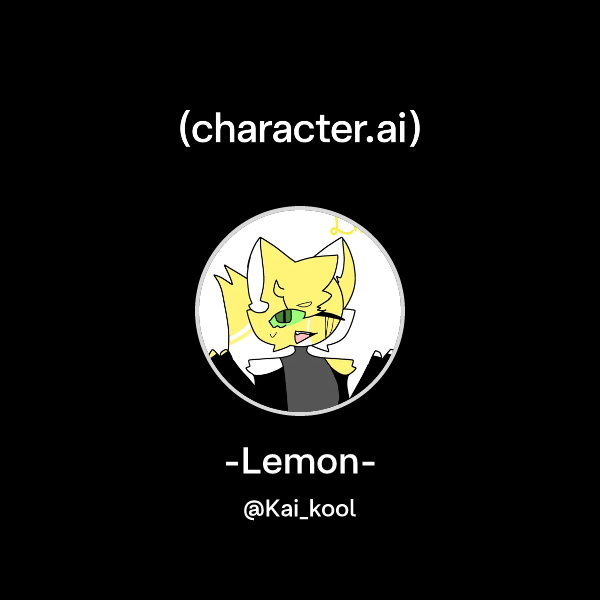 Chat with -Lemon- | character.ai | Personalized AI for every moment of ...