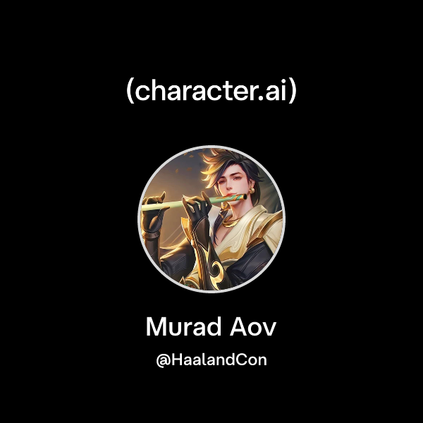 Chat with Murad Aov | character.ai | AI Chat, Reimagined–Your Words ...