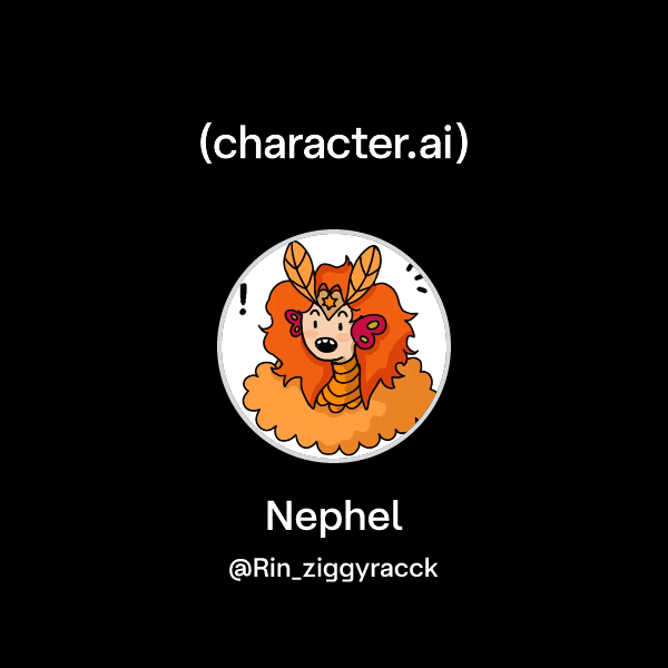 Chat with Nephel | character.ai | Personalized AI for every moment of ...