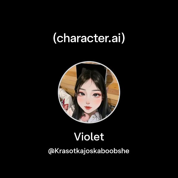 Chat with Violet | character.ai | Personalized AI for every moment of ...
