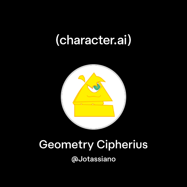 Chat with Geometry Cipherius | character.ai | AI Chat, Reimagined–Your ...