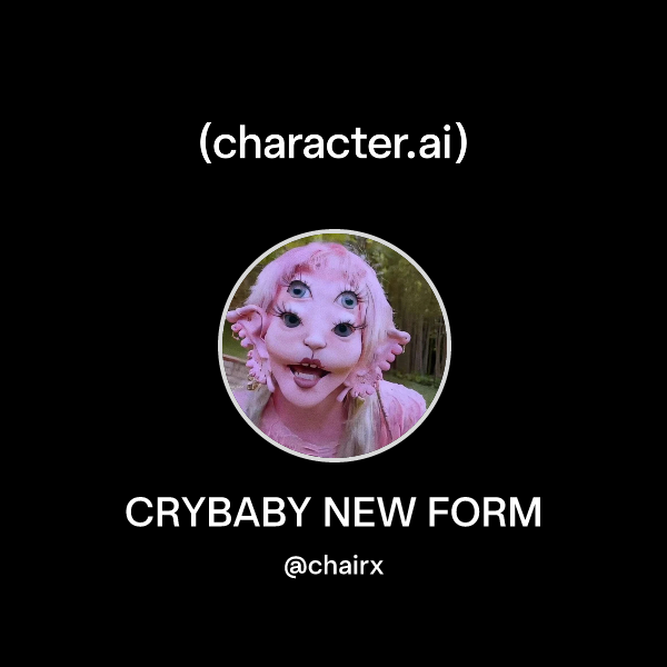 Chat with CRYBABY NEW FORM | character.ai | Personalized AI for every ...