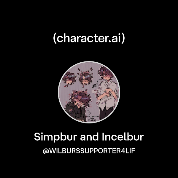 Chat with Simpbur and Incelbur | character.ai | Personalized AI for ...