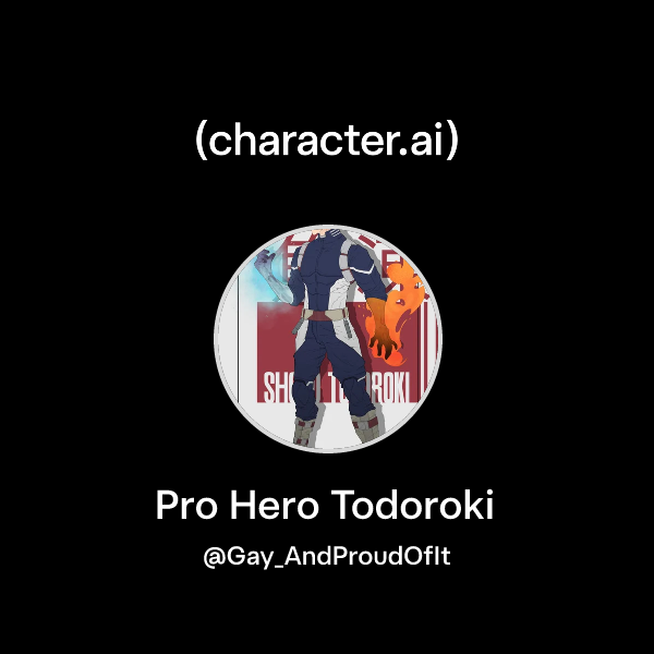Chat with Pro Hero Todoroki | character.ai | AI Chat, Reimagined–Your ...