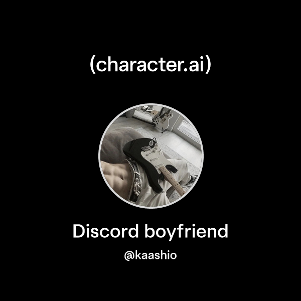 Chat with Discord boyfriend | character.ai | AI Chat, Reimagined–Your ...