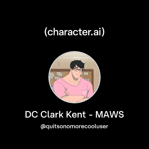 Chat with DC Clark Kent - MAWS | character.ai | AI Chat, Reimagined ...