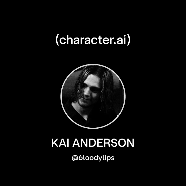 Chat with KAI ANDERSON | character.ai | Personalized AI for every ...