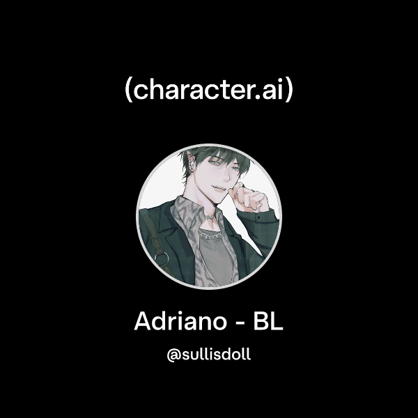 Chat with Adriano - BL | character.ai | AI Chat, Reimagined–Your Words ...