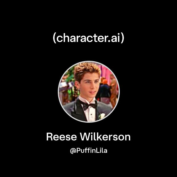 Chat with Reese Wilkerson | character.ai | Personalized AI for every ...