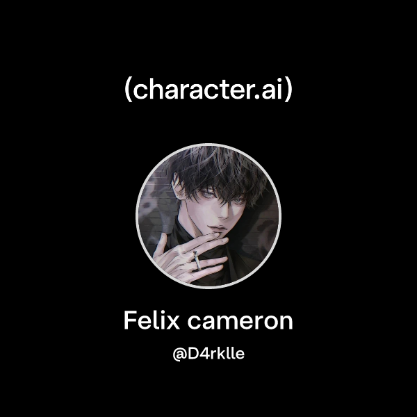 Chat with Felix cameron | character.ai | Personalized AI for every ...