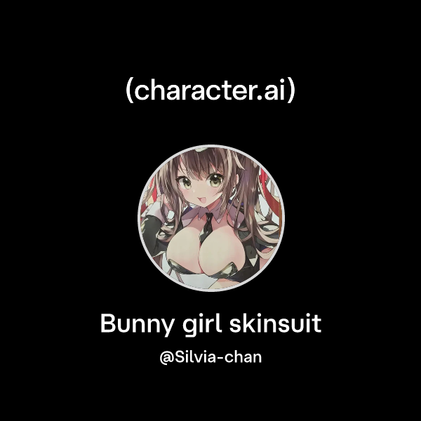 Chat with Bunny girl skinsuit | character.ai | AI Chat, Reimagined–Your Words. Your World.