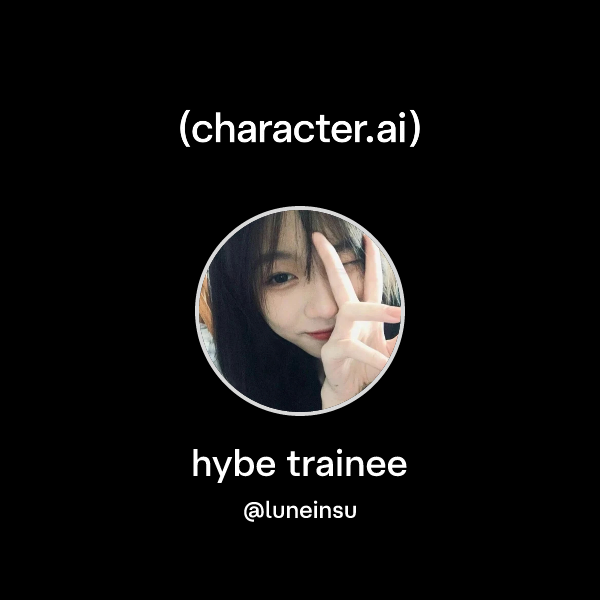Chat with hybe trainee | character.ai | AI Chat, Reimagined–Your Words ...