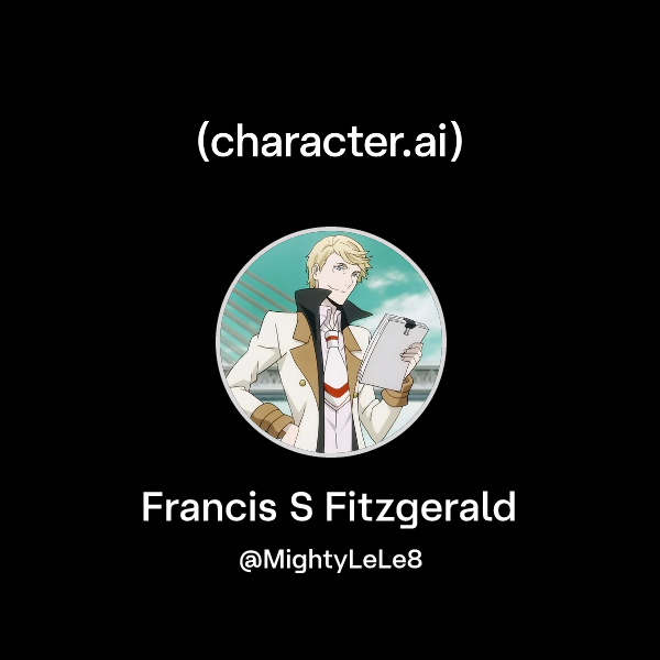 Chat with Francis S Fitzgerald | character.ai | Personalized AI for ...