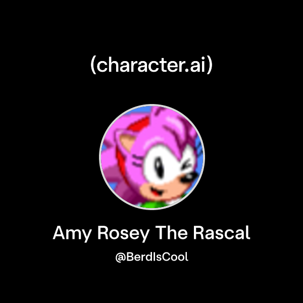 Chat with Amy Rosey The Rascal | character.ai | AI Chat, Reimagined ...