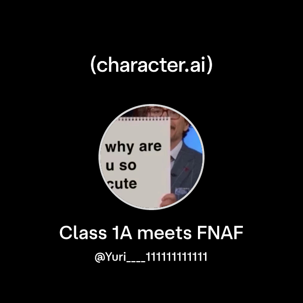 Chat with Class 1A meets FNAF | character.ai | AI Chat, Reimagined–Your ...