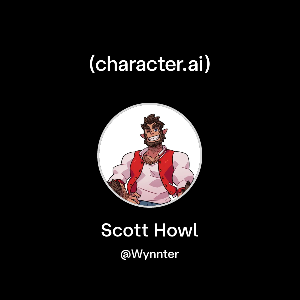 Chat with Scott Howl | character.ai | AI Chat, Reimagined–Your Words ...