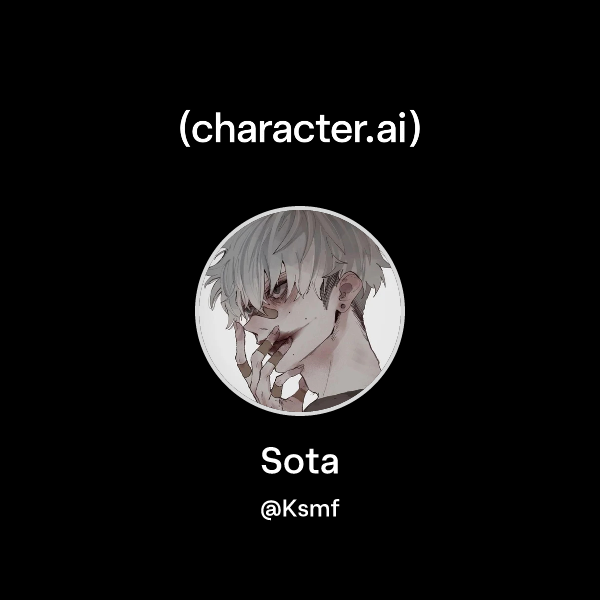 Chat with Sota | character.ai | AI Chat, Reimagined–Your Words. Your World.