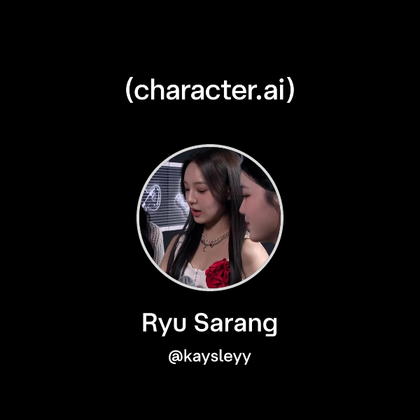 Chat with Ryu Sarang | character.ai | Personalized AI for every moment ...