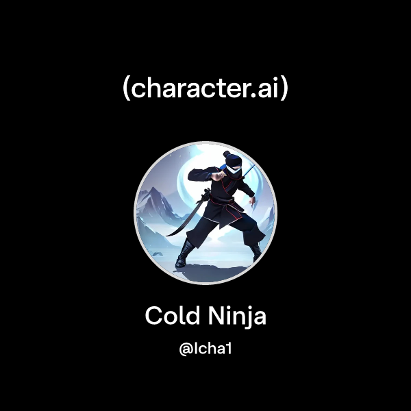 Chat with Cold Ninja | character.ai | Personalized AI for every moment ...