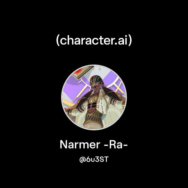 Chat with Narmer -Ra- | character.ai | Personalized AI for every moment ...