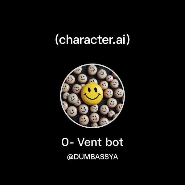 Chat with Vent bot | character.ai | Personalized AI for every moment of ...