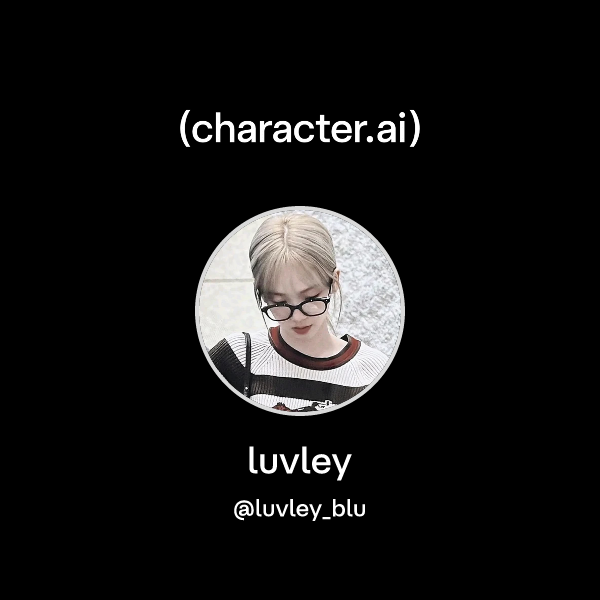 Chat with luvley | character.ai | AI Chat, Reimagined–Your Words. Your ...
