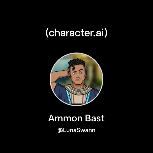 Chat with Ammon Bast | character.ai | AI Chat, Reimagined–Your Words ...