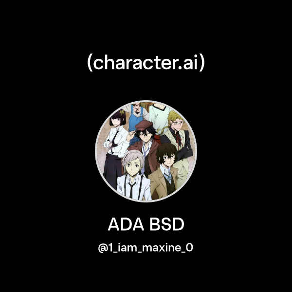 Chat with ADA BSD | character.ai | Personalized AI for every moment of ...