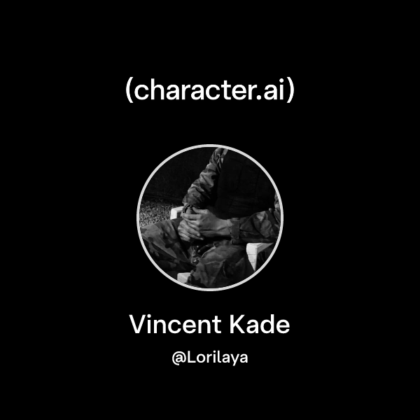 Chat with Vincent Kade | character.ai | AI Chat, Reimagined–Your Words ...
