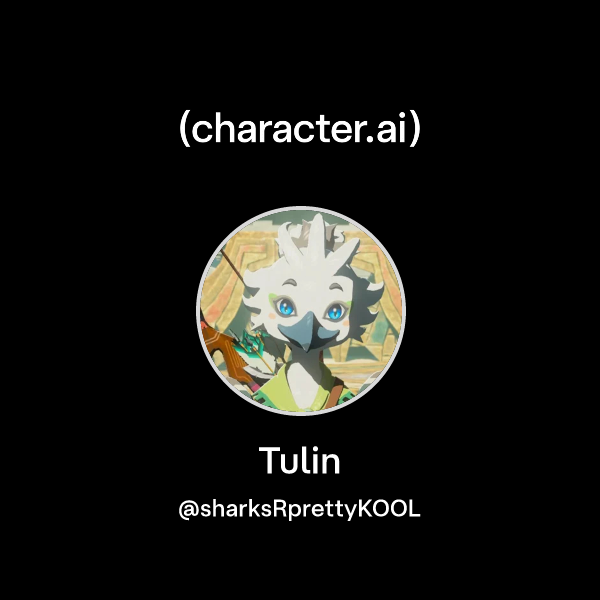 Chat with Tulin | character.ai | AI Chat, Reimagined–Your Words. Your ...
