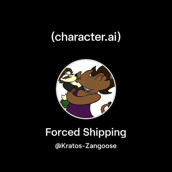Chat with Forced Shipping | character.ai | AI Chat, Reimagined–Your ...