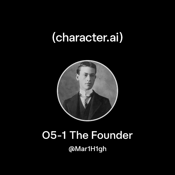 Chat with O5-1 The Founder | character.ai | AI Chat, Reimagined–Your ...