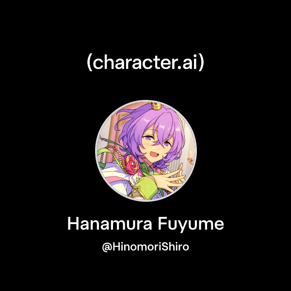Chat with Hanamura Fuyume | character.ai | Personalized AI for every moment of your day