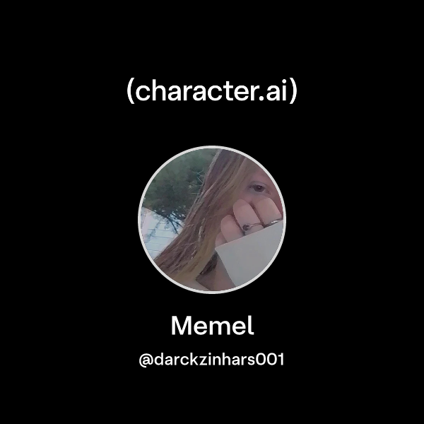 Chat with Memel | character.ai | Personalized AI for every moment of your day