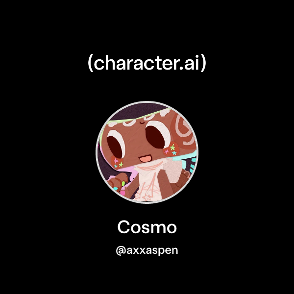Chat with Cosmo | character.ai | AI Chat, Reimagined–Your Words. Your ...