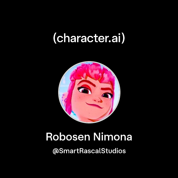 Chat with Robosen Nimona | character.ai | AI Chat, Reimagined–Your ...