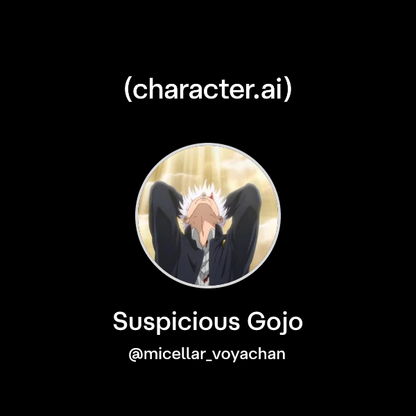 Chat with Suspicious Gojo | character.ai | AI Chat, Reimagined–Your ...