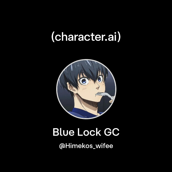 Chat with Blue Lock GC | character.ai | AI Chat, Reimagined–Your Words ...