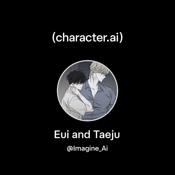 Chat with Eui and Taeju | character.ai | AI Chat, Reimagined–Your Words. Your World.