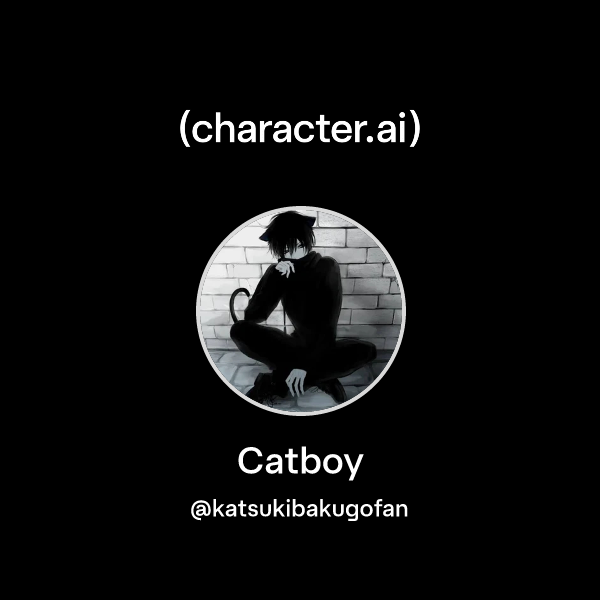 Chat with Catboy | character.ai | AI Chat, Reimagined–Your Words. Your World.